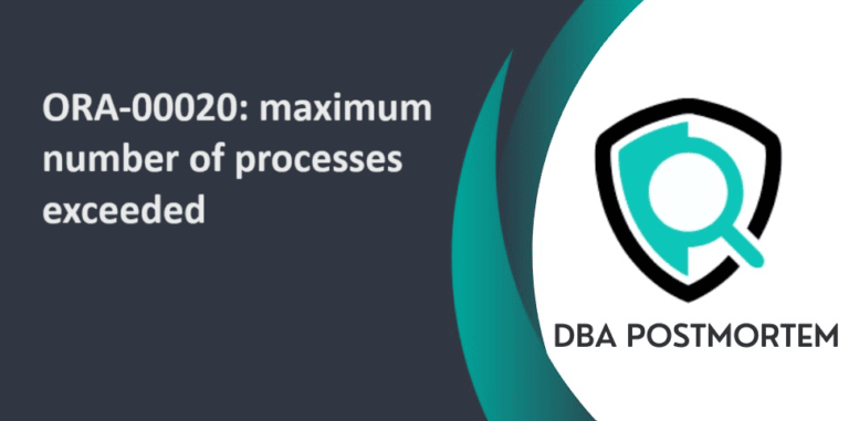 ORA-00020: Maximum Number Of Processes Exceeded