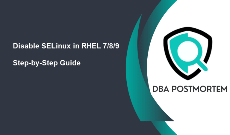 How To Disable Selinux In Rhel 789 Step By Step Guide