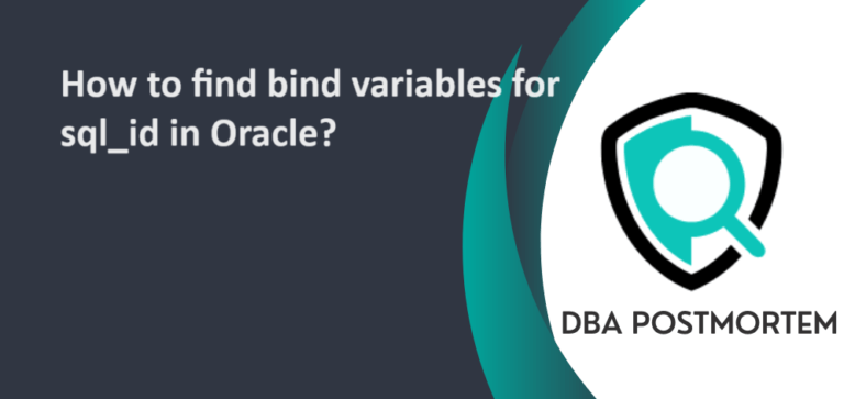 How To Find Bind Variables For A Sql In Oracle: Easy Steps How To Find Bind Variables For A Sql In Oracle: Easy Steps
