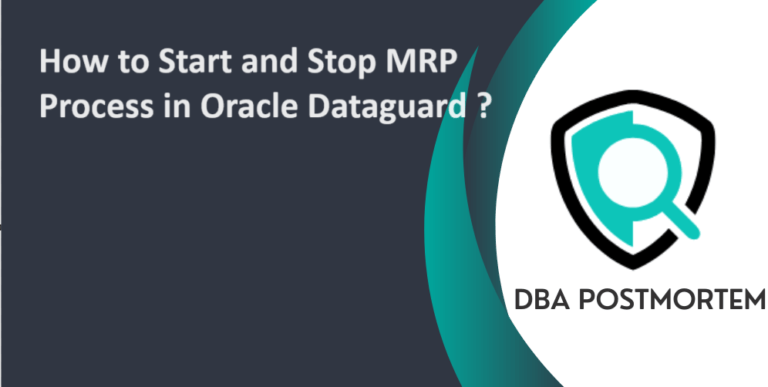 How To Start And Stop MRP Process In Oracle Dataguard