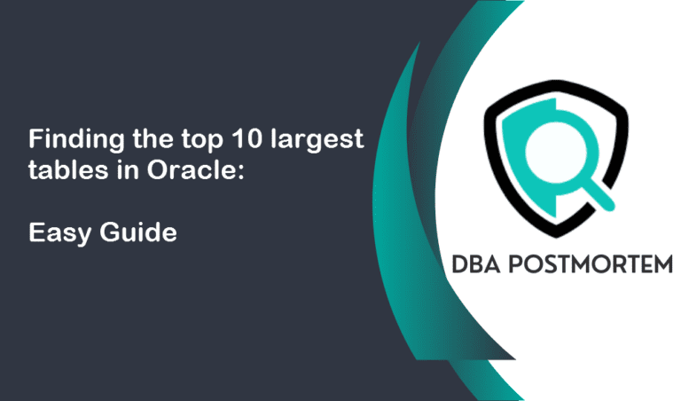 Finding The Top 10 Largest Tables In Oracle Easy Guide