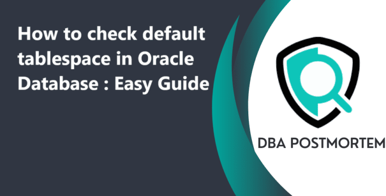 How To Check Default Tablespace In Oracle Database 2 Easy
