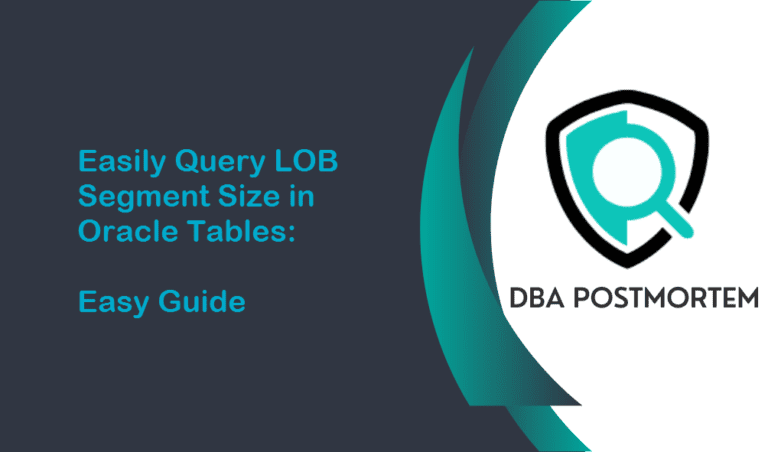 Easily Query Lob Segment Size In Oracle Tables Easy Guide 4300