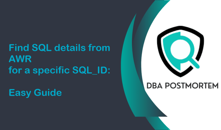 Find SQL Details From AWR For A Specific SQL_ID: Easy Guide