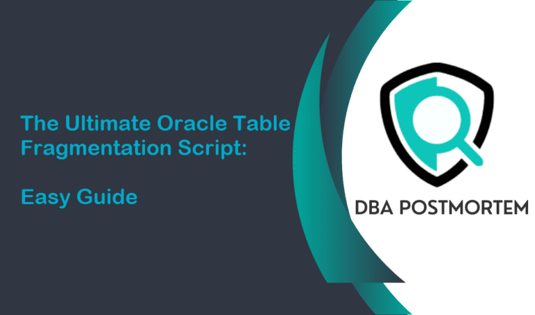 The Ultimate Oracle Table Fragmentation Script Easy Guide