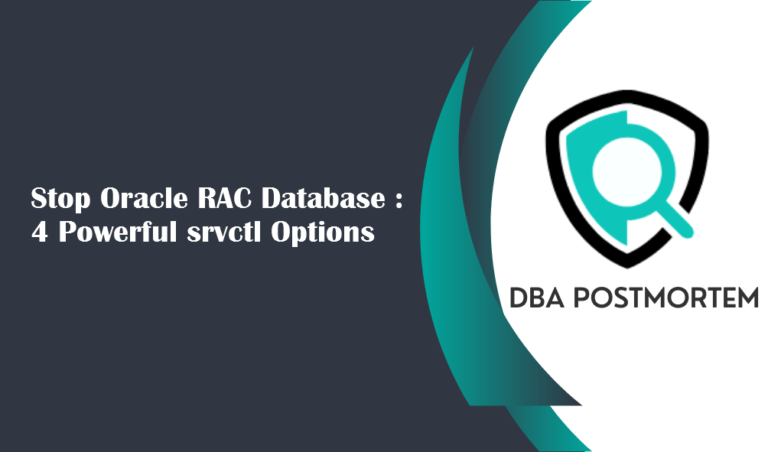 Stop Oracle Rac Database 4 Powerful Srvctl Options 4263