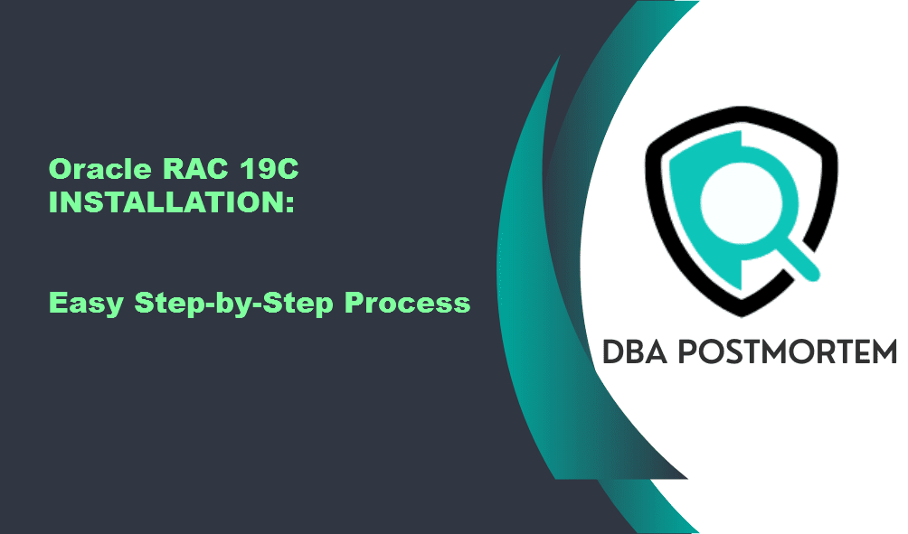 Oracle 19c RAC Installation In Linux: Easy Guide